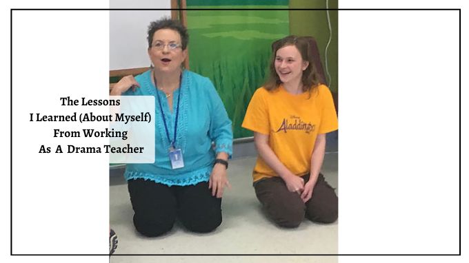 The Lessons I Learned from Working as a Drama Teacher