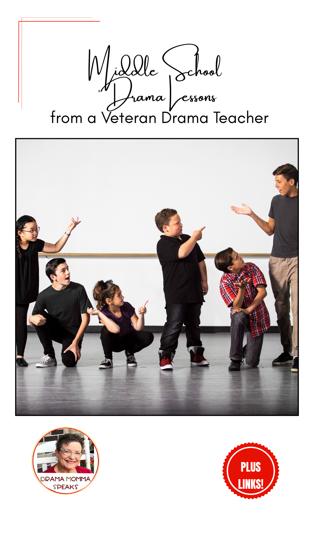 Middle Grades Drama Lessons from a Veteran Drama Teacher