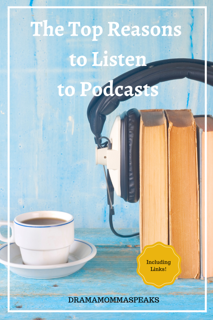 The Top Reasons to Listen to Podcasts