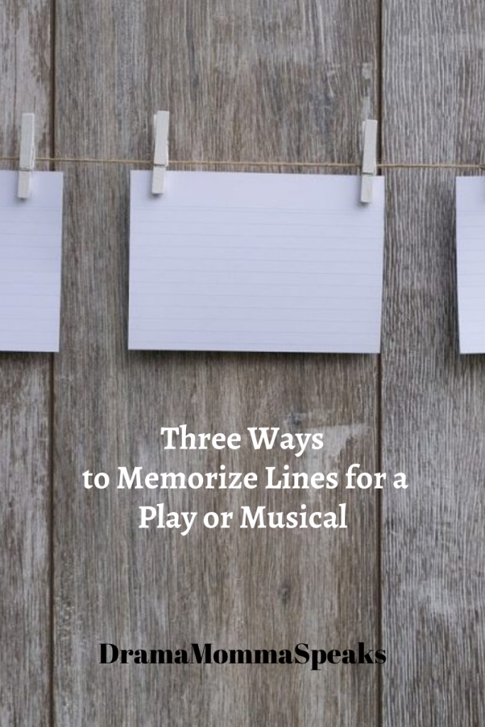 Three Ways to Memorize Lines for a Play or Musical